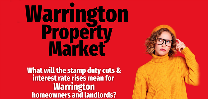 Warrington Property Market What Will The Stamp Duty Cuts And Interest
