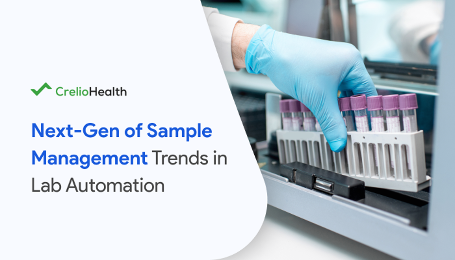 Next-Gen of Sample Management Trends in Lab Automation